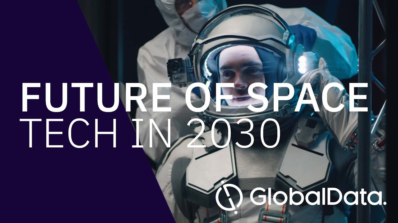 The Future of Space - Tech in 2030 - YouTube
