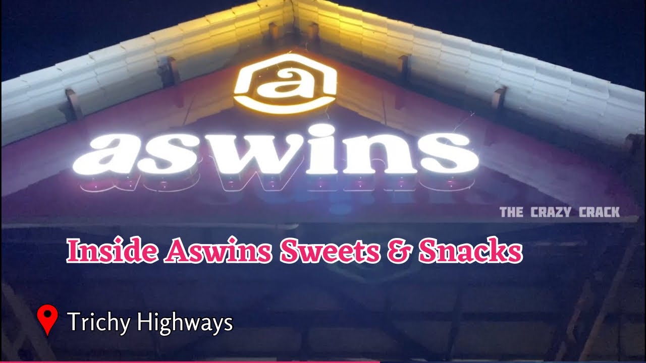 Aswins sweets & Snacks 🍫| Trichy highways | Refresh spots for traveler ...