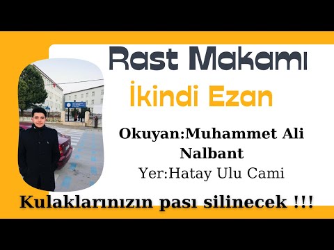 Muhammet Ali Nalbant/Rast İkindi Ezanı/Hatay Ulu Cami