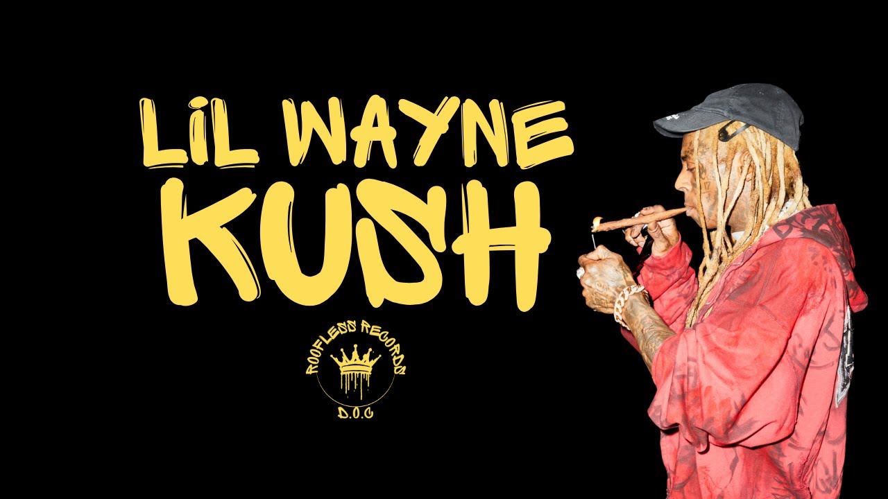 Lil Wayne Kush Cover - YouTube