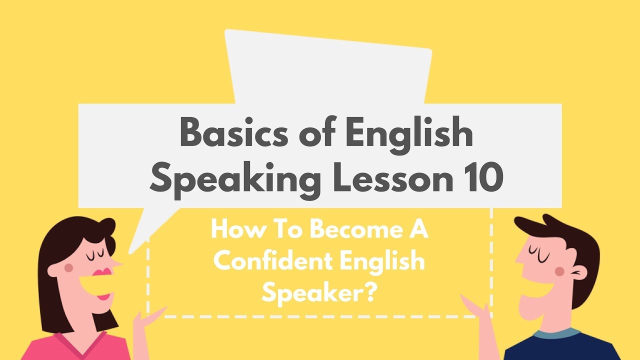 Basics of English Speaking Lesson 10 - Become A Confident English ...