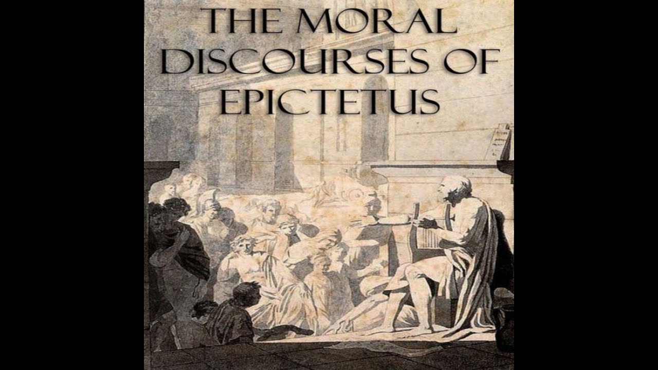 Epictetus' Discourses: A Stoic Guide To Happiness, Freedom, And Moral ...