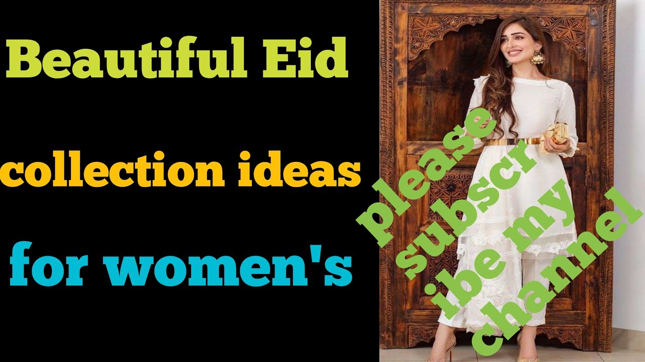 Beautiful Eid collection ideas for women's - YouTube