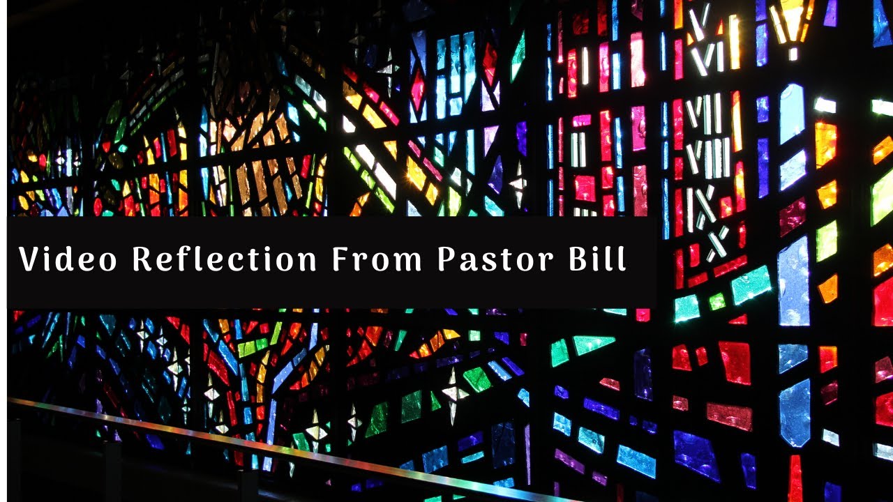 Pastor Bill Kirsh-Carr's video devotion for Monday, March 23 - YouTube