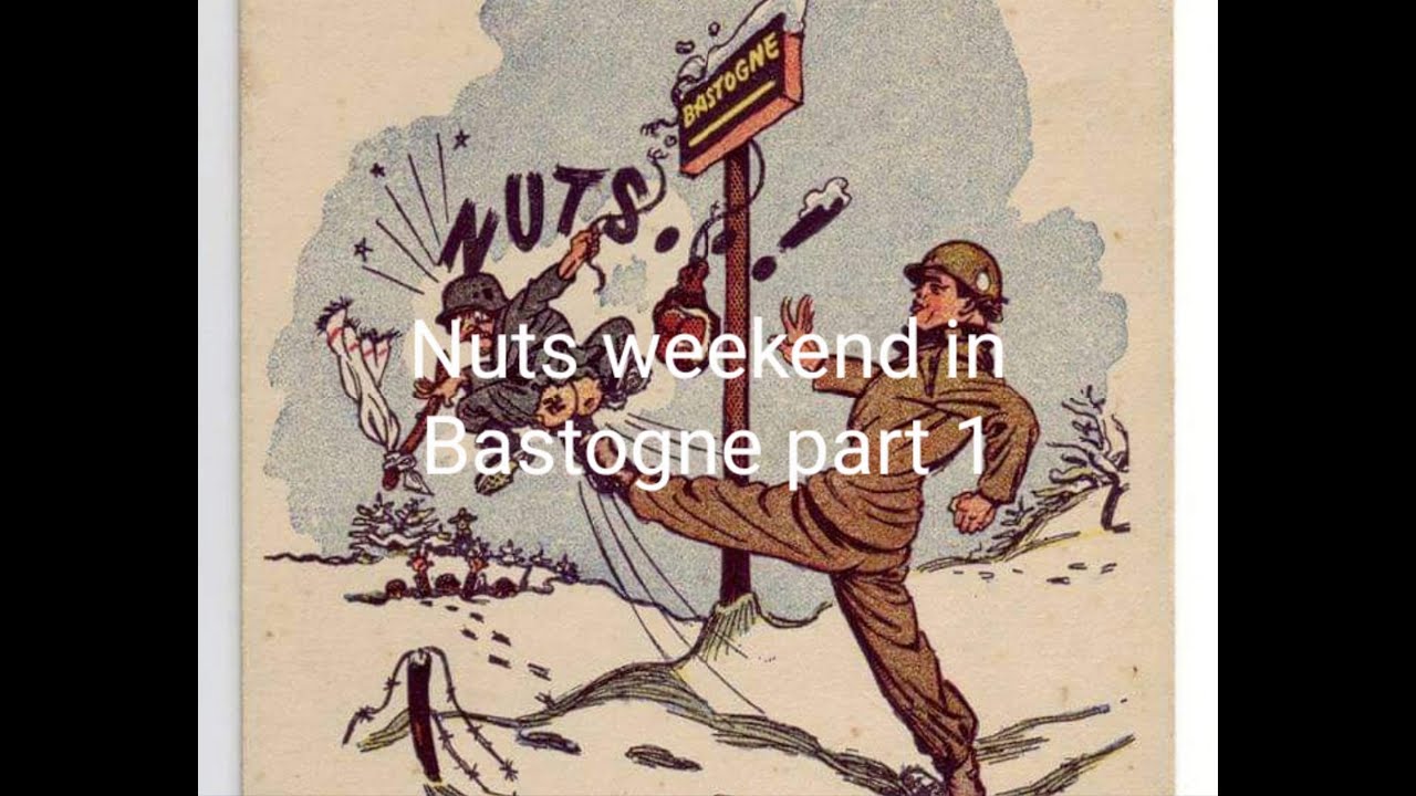 Bastogne the Nuts! weekend 2021. Ep 1 - YouTube