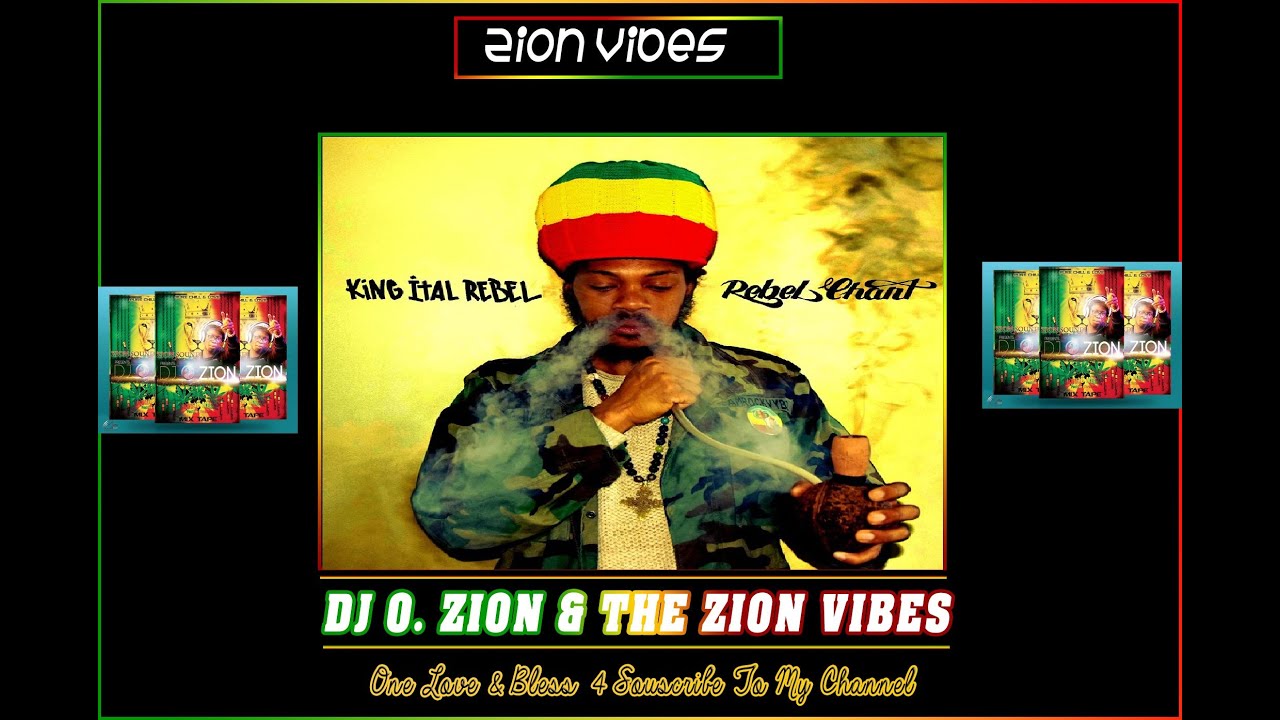 KING ITAL REBEL - REBEL CHANT ALBUM Promo Mix May 2016 JamrockVybs ...