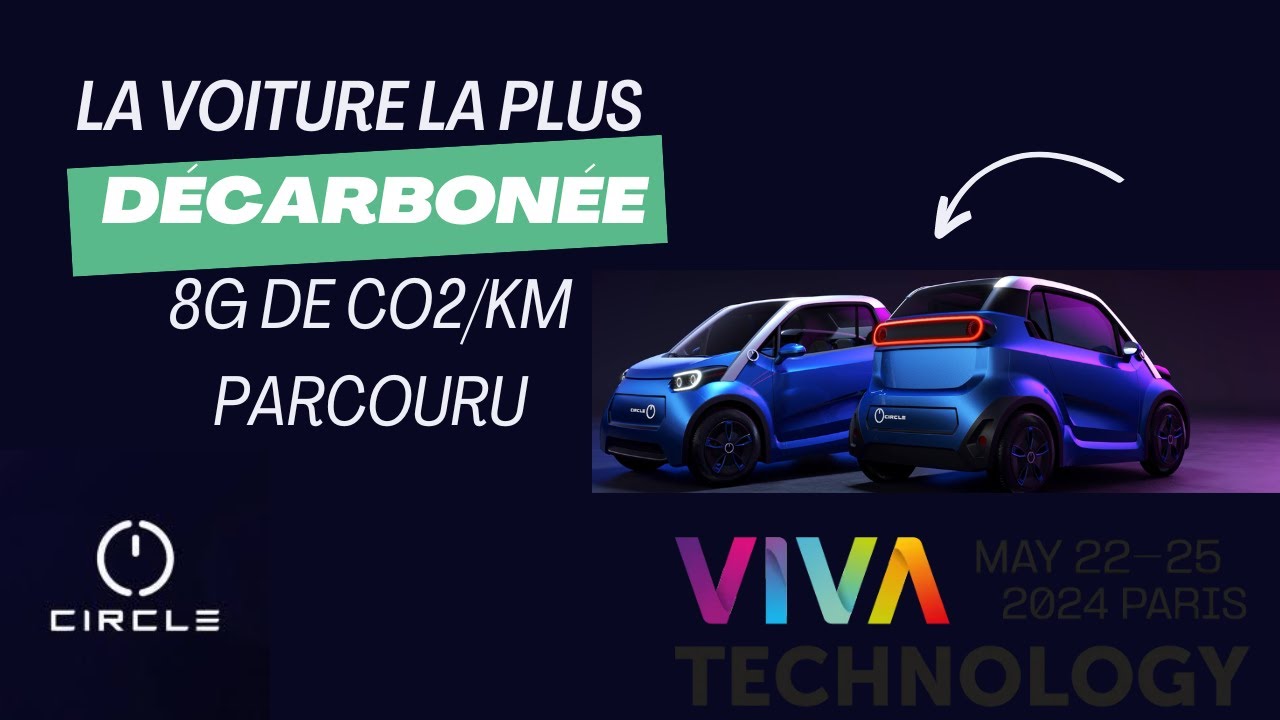 La voiture la plus décarbonnée : 8g de CO2/km parcouru par Circle Mobility - YouTube