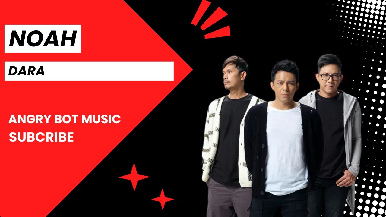 Noah : Dara (Lyrics Video) - YouTube