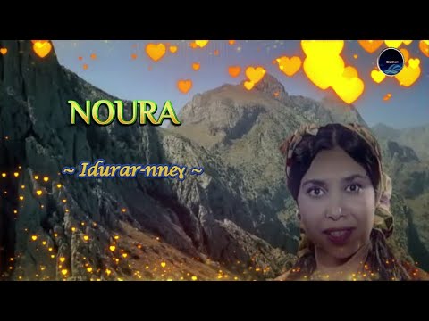 NOURA ~ Idurar-nneɣ ~ - YouTube