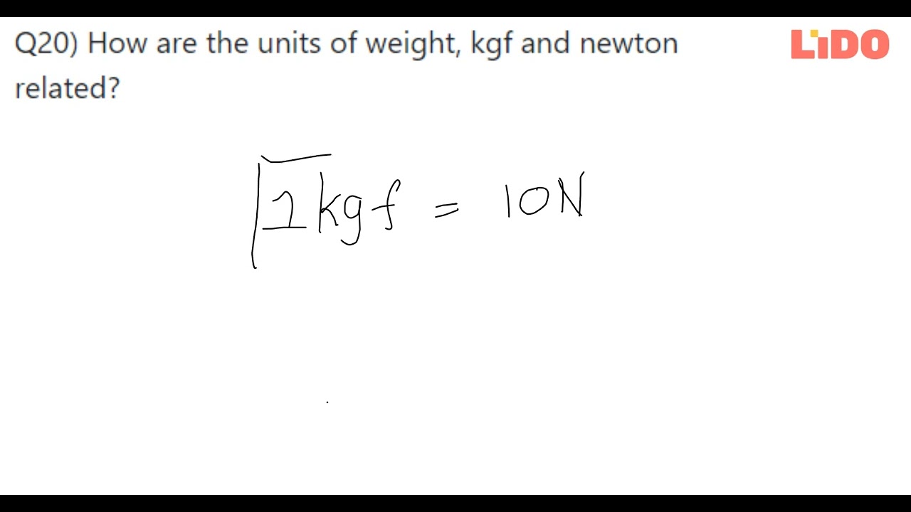 UNITS OF FORCE Kgf And Newton THE MEANING AND RELATION When To Use units-of-force-kgf-and-newton-the-meaning-and-relation-when-to-use