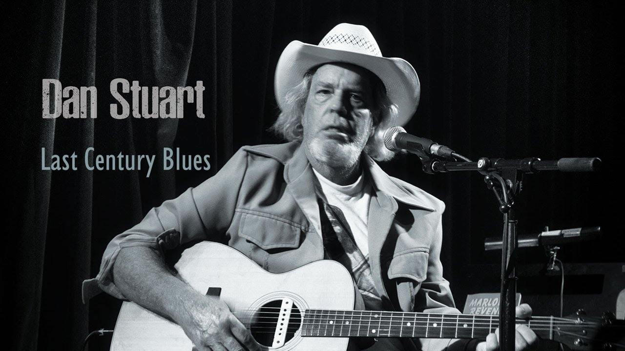 Dan Stuart - Last Century Blues - YouTube