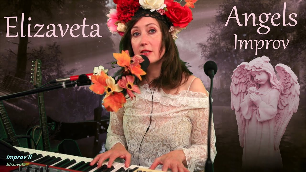 Angels (♫ Live Improv) - Elizaveta - YouTube
