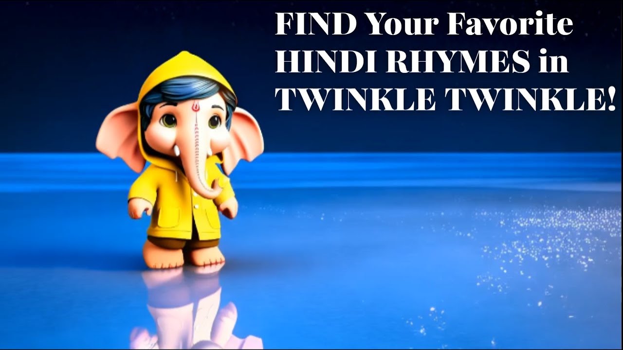 FIND Your Favorite HINDI RHYMES in TWINKLE TWINKLE! - YouTube