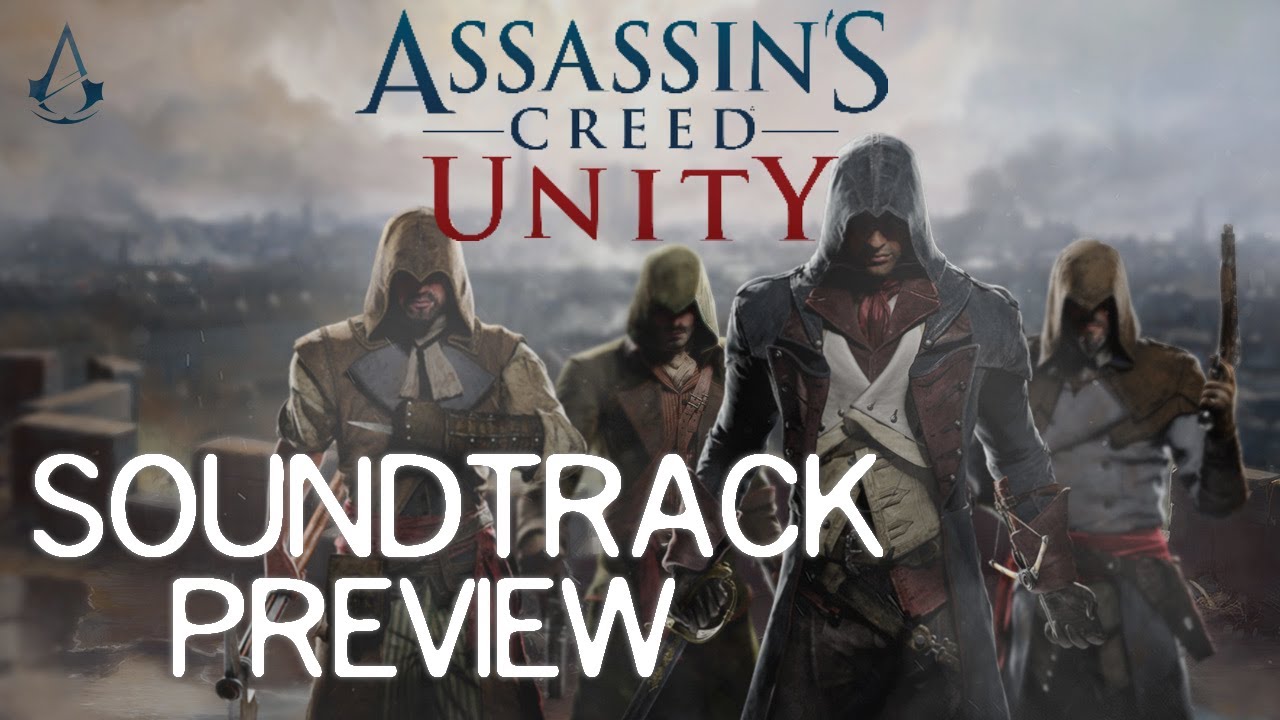 Assassin's Creed Unity - Short Soundtrack Preview [HD] - YouTube