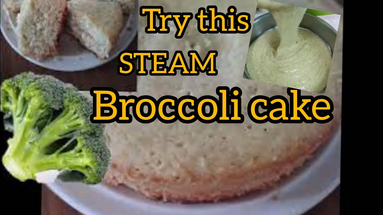 HOW TO MAKE BROCCOLI CAKE|| SIMPLe MY OWN RECIPE - YouTube