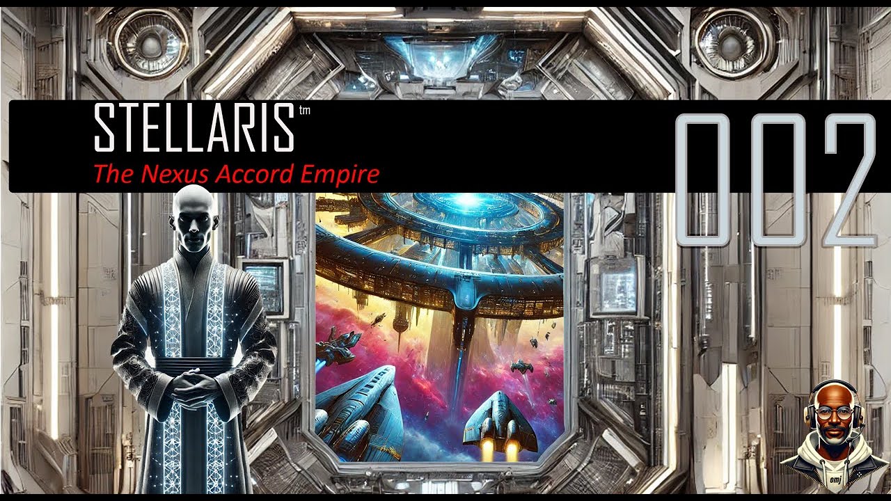 Stellaris | The Nexus Accord Empire (The Expansion) | E002 - YouTube