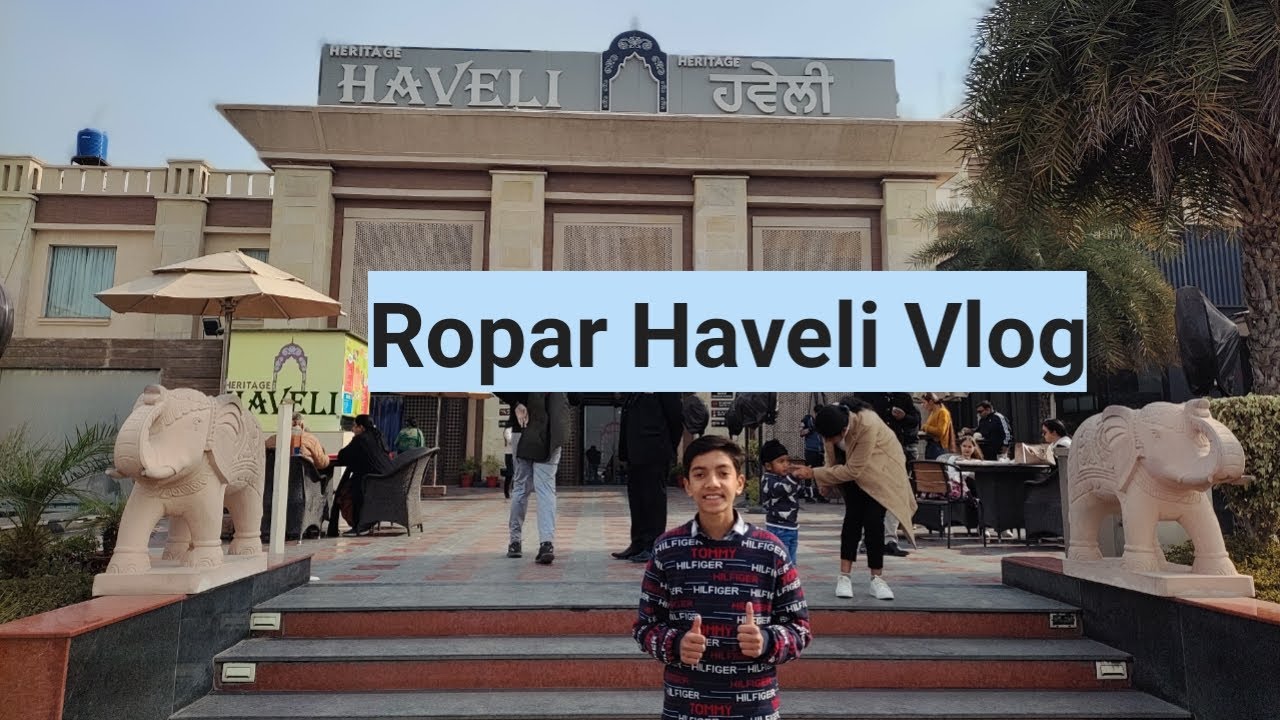 Ropar Haveli vlog | Vlog Haveli in Ropar | Vlog Ropar Haveli | Haveli ...