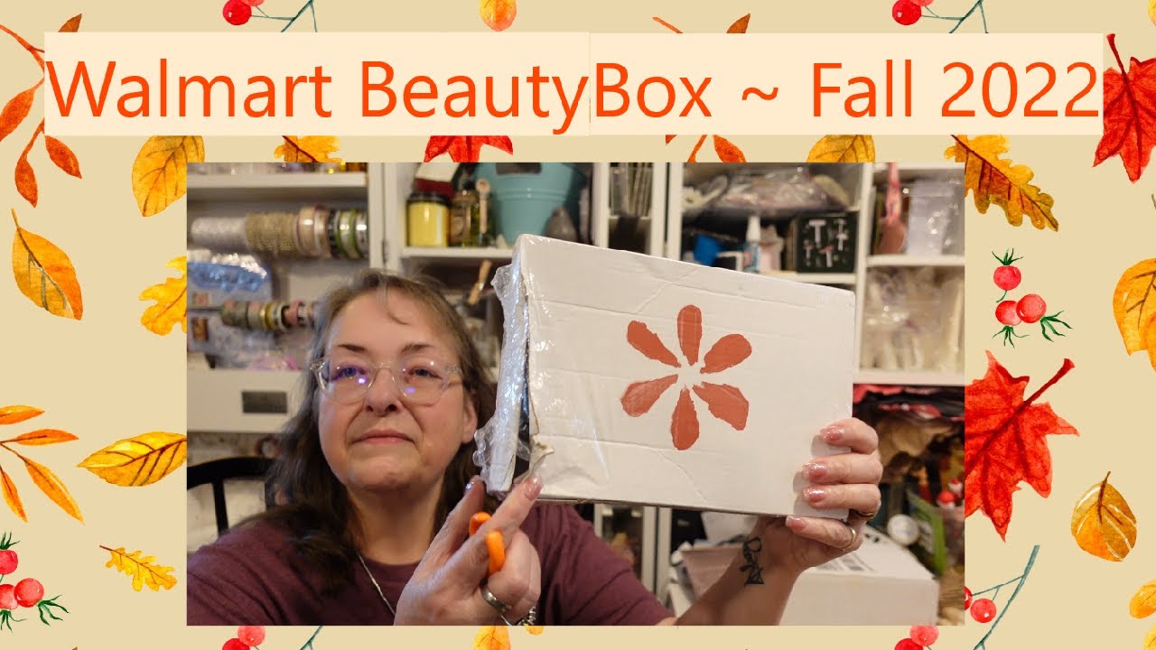 My FALL 2022 Walmart Beauty Box ~ Unboxing & Review - YouTube