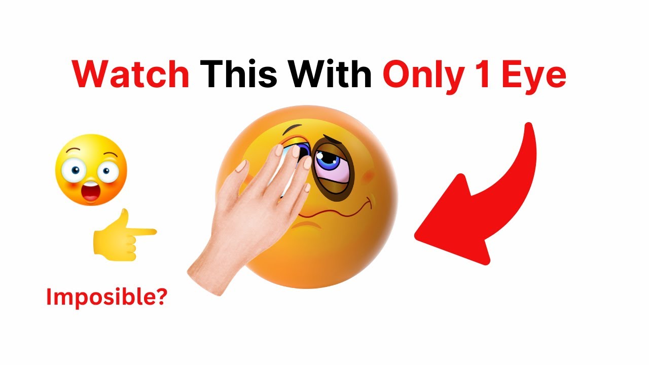 Watch This Video With ONLY 1 Eye! (Hard) 🔥 - YouTube