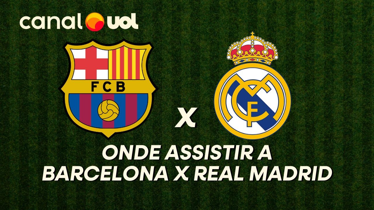 BARCELONA X REAL MADRID: ONDE ASSISTIR À TRANSMISSÃO AO VIVO DO JOGO E HORÁRIO PELA COPA DO REI ...
