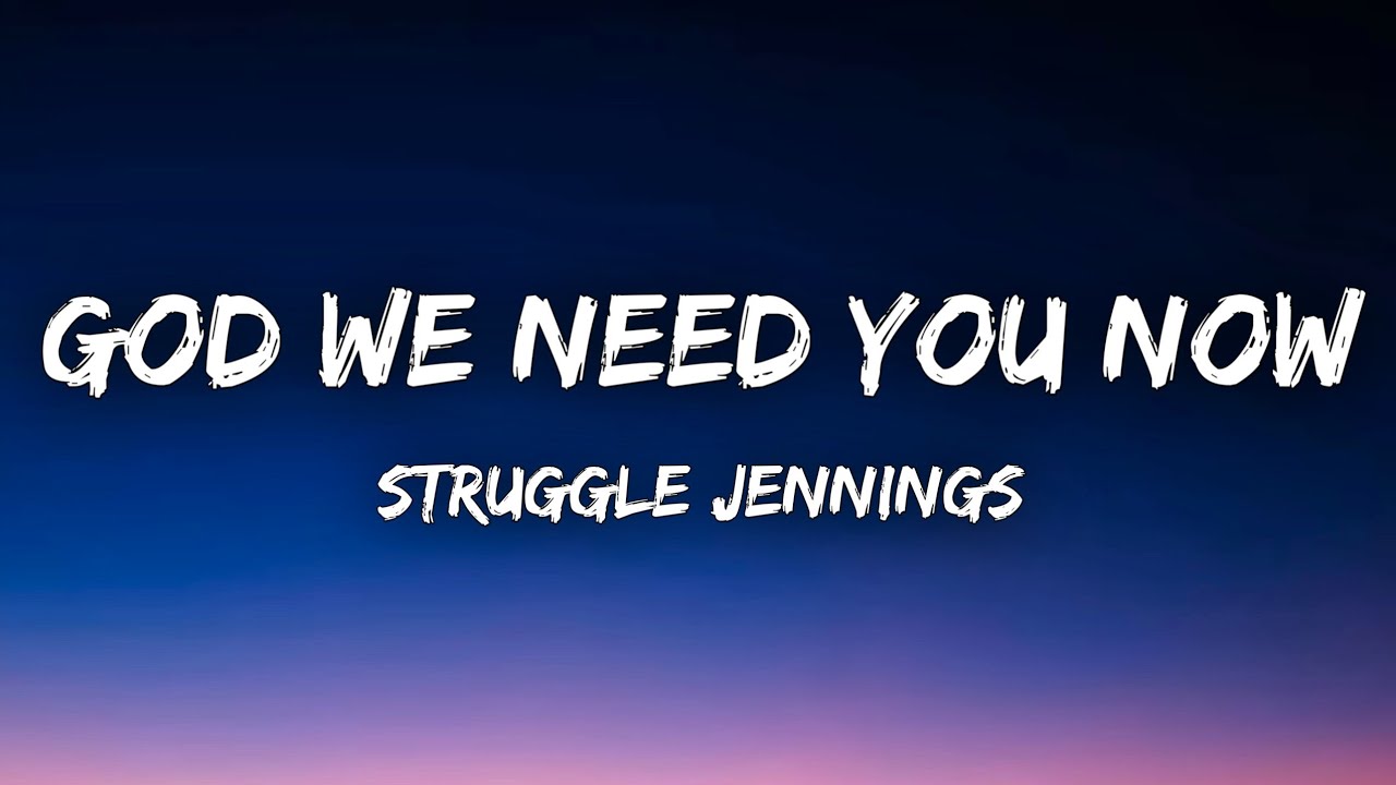 Struggle Jennings & Caitlynne Curtis - God We Need You Now (Lyrics ...