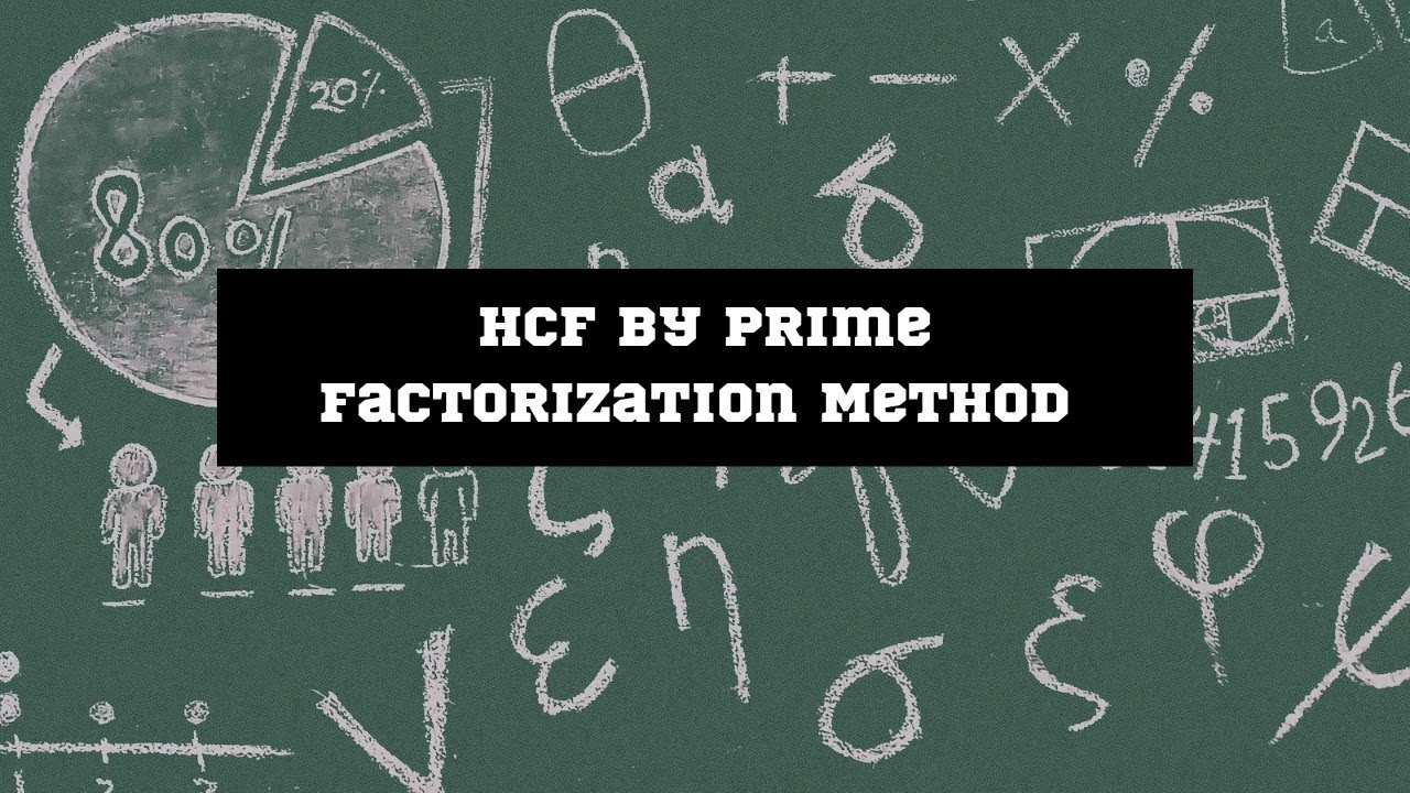 learn HCF by Prime Factorization Method in an easy way - YouTube