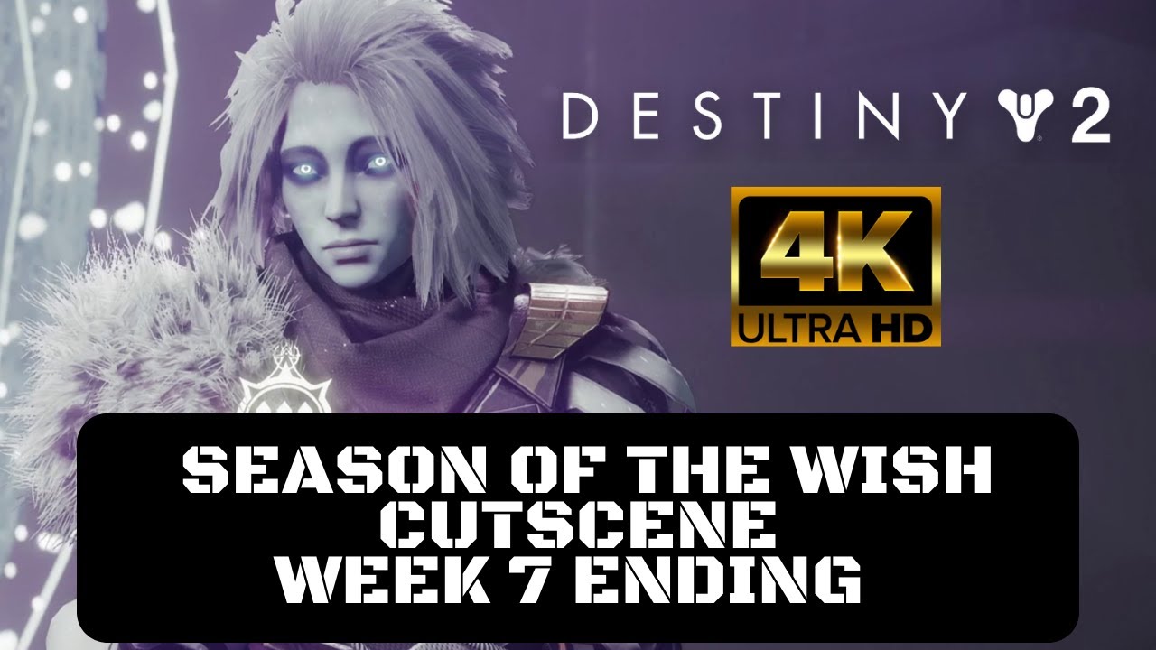 Destiny 2 Season of The Wish Cutscene Week 7 Ending Cinematic 4K - YouTube
