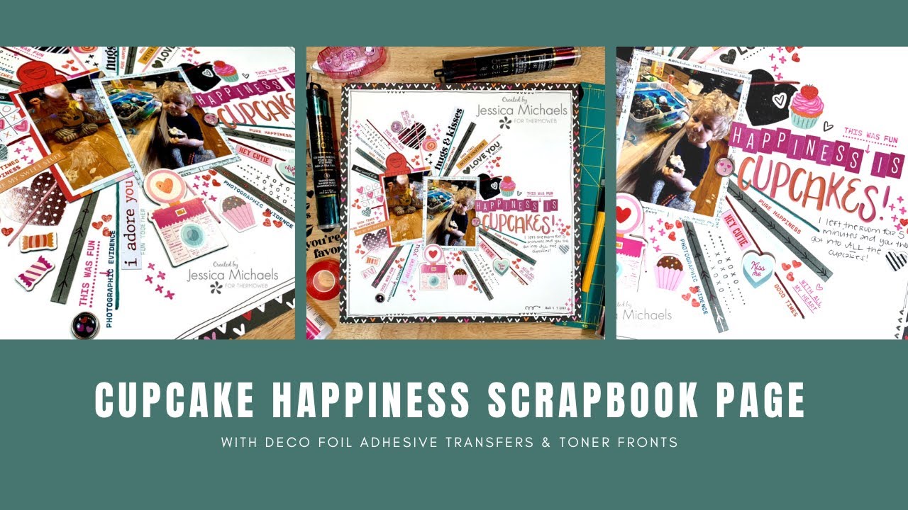 Happiness is Cupcakes – Scrapbook Layout with NEW Deco Foil Adhesive ...