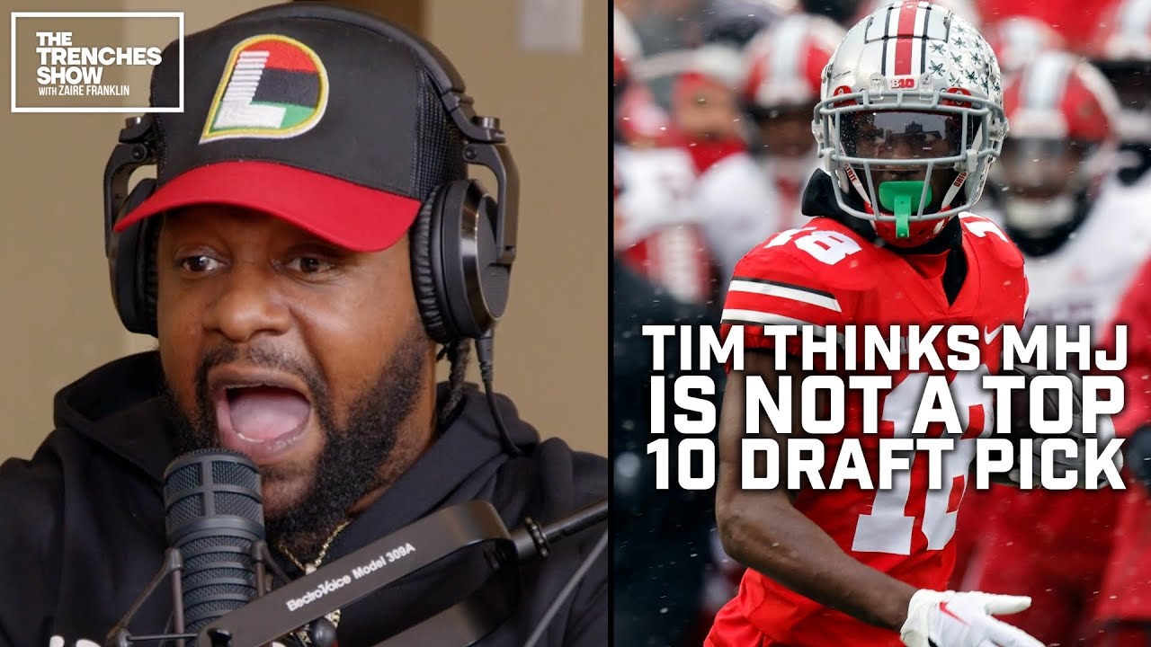 Tim Thinks MHJ IS NOT a Top 10 Draft Pick | ‘Marvin Harrison Jr. Should ...