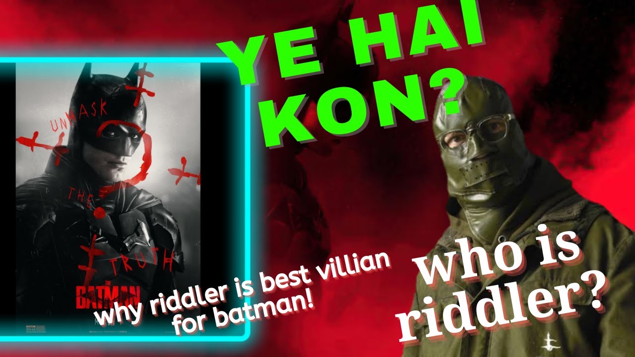 Who is Riddler in The Batman 2022 Movies?Robert pattinson as Batman ...