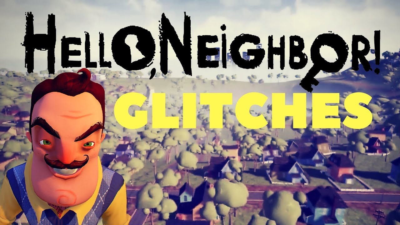 Glitches - Hello Neighbor (Full Game) - YouTube