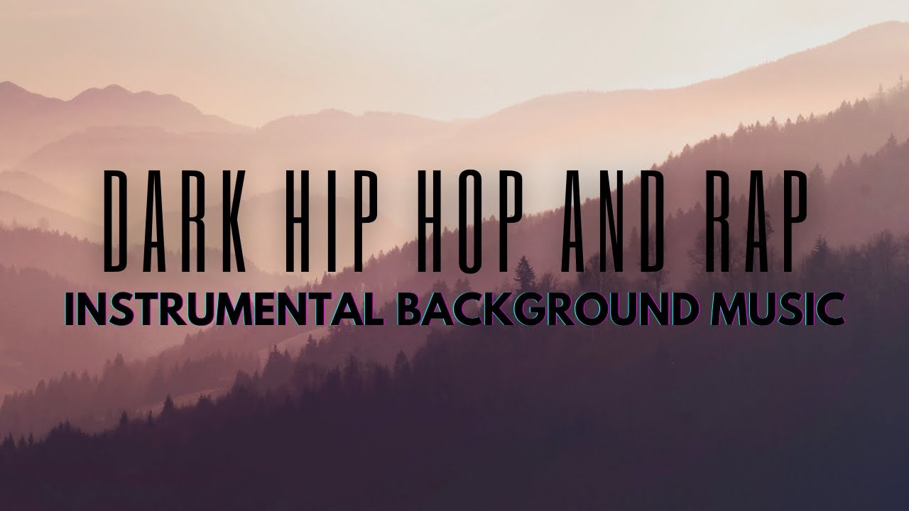 Dark Hip Hop And Rap Music • Instrumental Background Music - YouTube