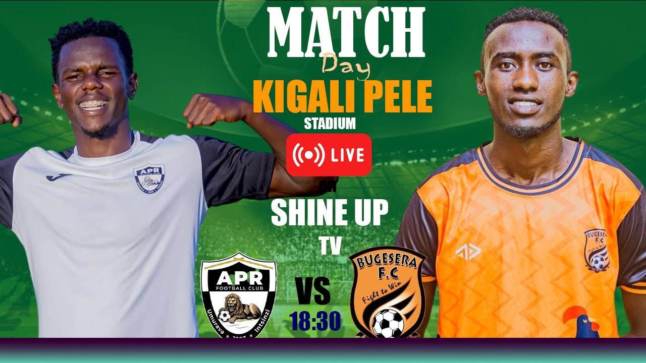 🔴LIVE: APR FC VS BUGESERA FC - YouTube