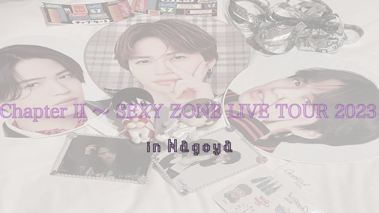 Chapter II 〜 SEXY ZONE LIVE TOUR 2023 ~ in Nagoya ~ - YouTube