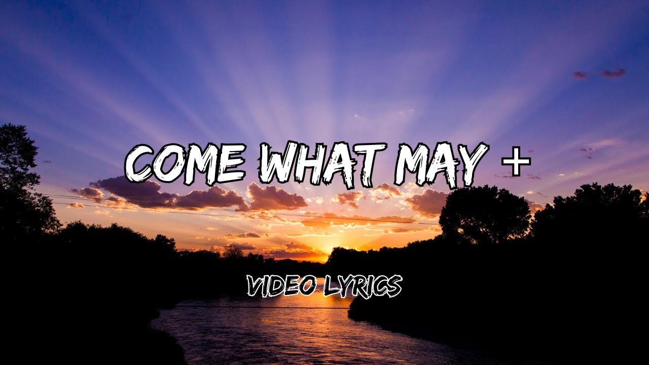 Come What May - Video Lyrics #worship #lyrics - YouTube