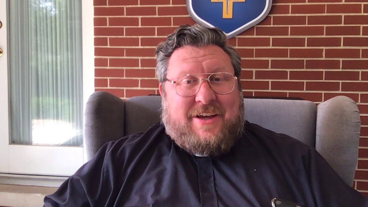 Father Trowbridge's Midweek Update - 6/17/2020 - YouTube