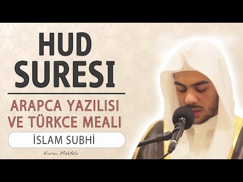 Hud suresi anlamı dinle İslam Subhi (Hud suresi arapça yazılışı okunuşu ve meali)