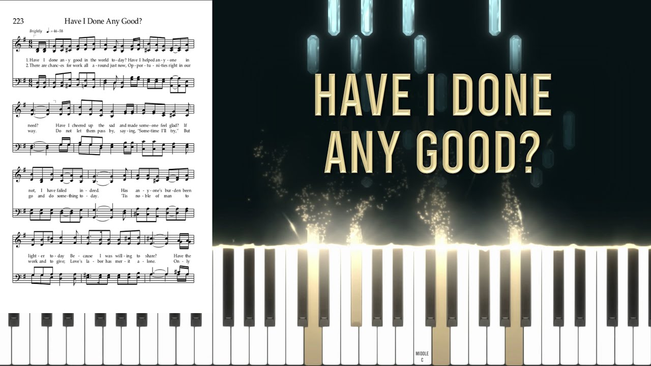 223 - Have I Done Any Good? (Piano/Organ Tutorial) - YouTube