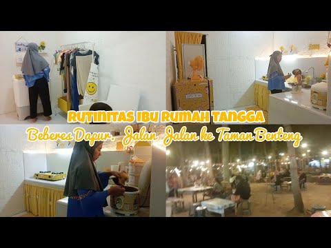 Rutinitas Ibu Rumah Tangga. Jemur Pakaian. Beberes Dapur. Ke Taman Benteng Mataram Kedaton