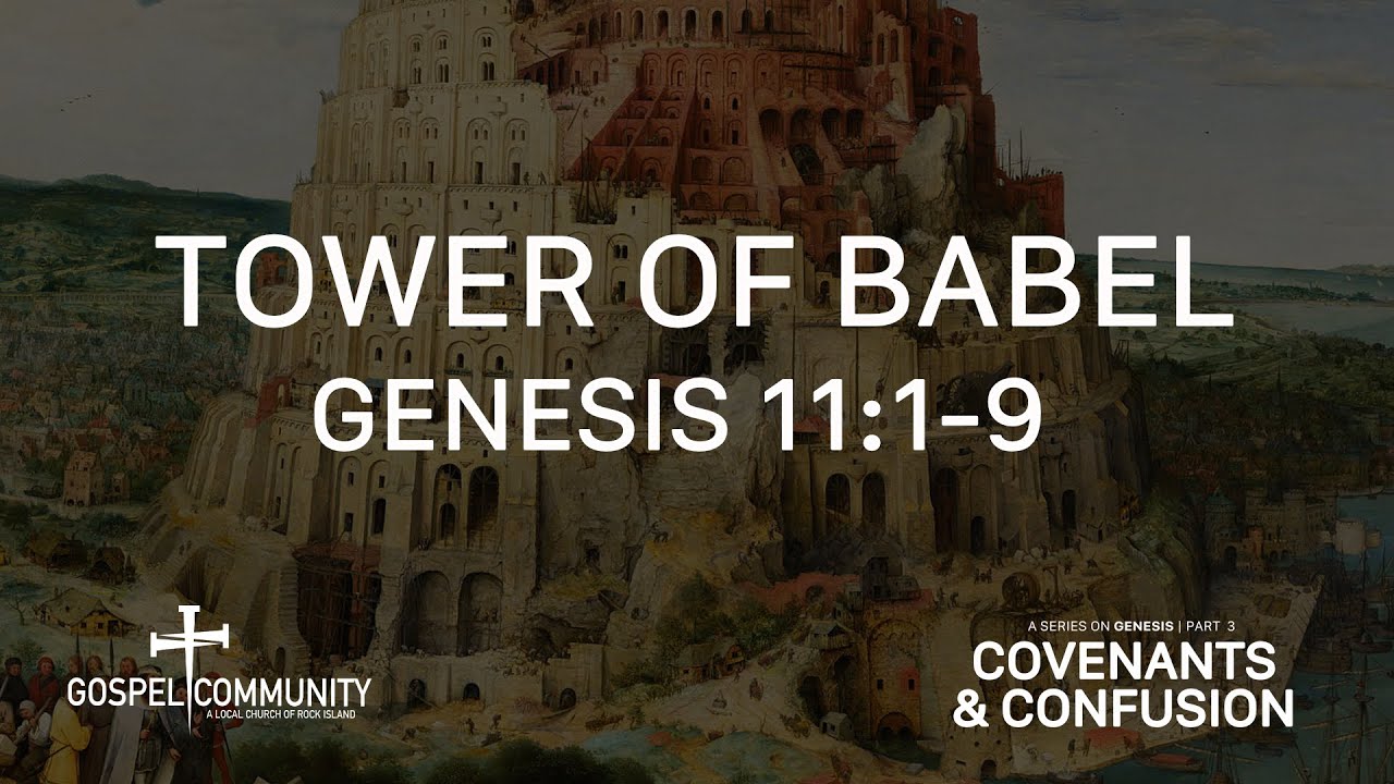 Tower of Babel | Genesis 11:1-9 | Gospel Community Church - YouTube