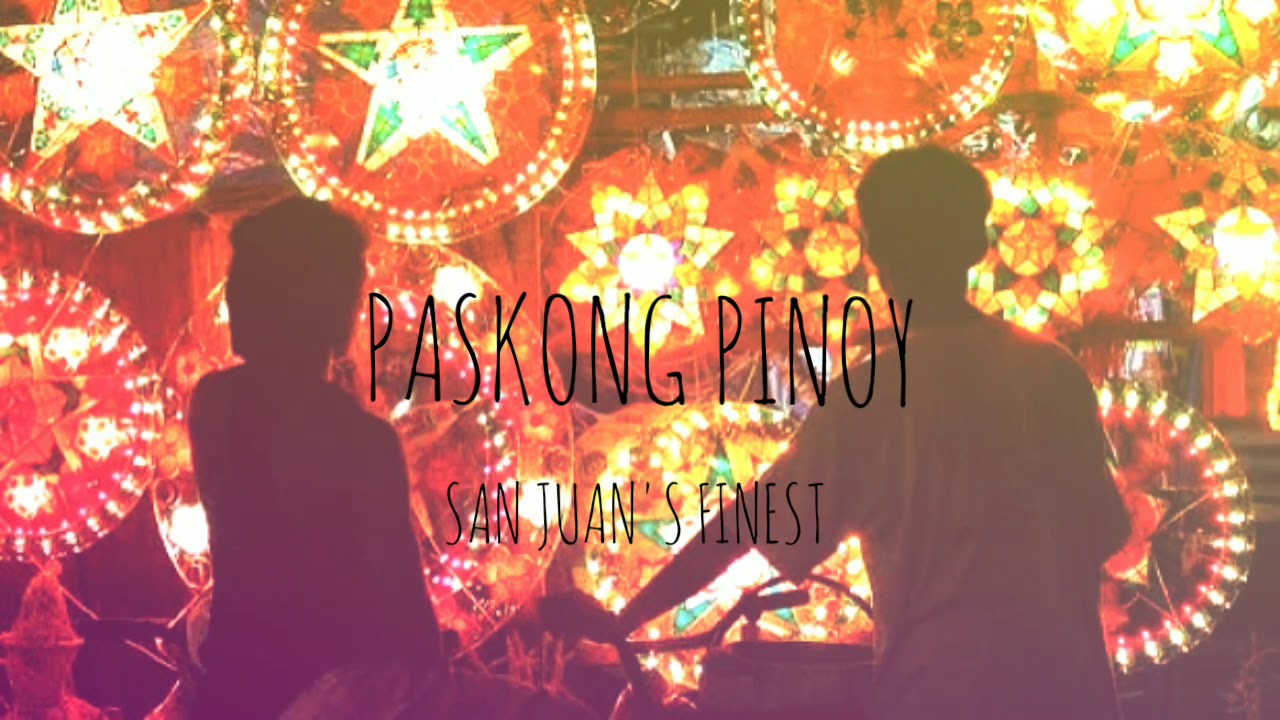 Paskong Pinoy - San Juan's Finest - YouTube