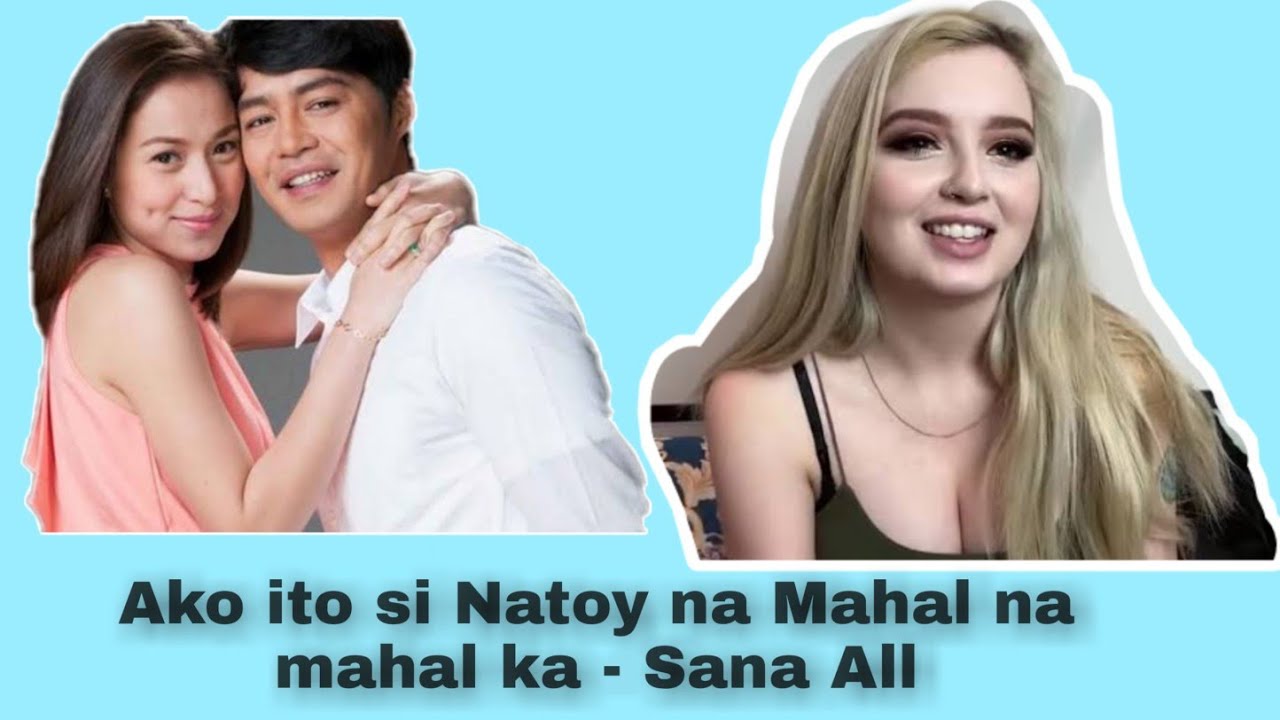 Ako to si Natoy na mahal na mahal ka ft. Lexi Lore Sana All - YouTube