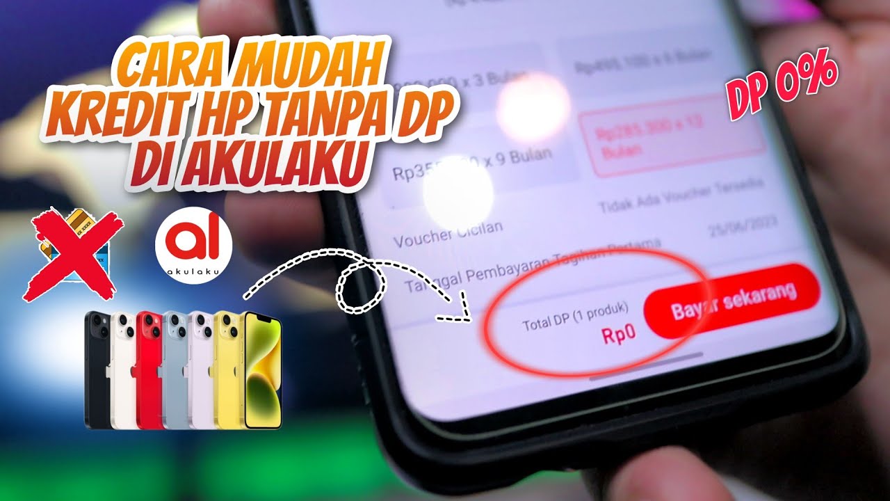 Cara Mudah Kredit Hp Di Akulaku Tanpa Dp dan Tanpa Kartu kredit Terbaru ...