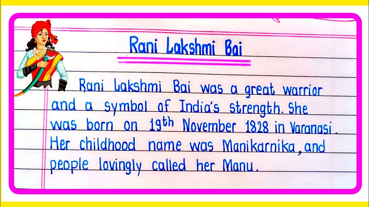Rani Lakshmi Bai Essay In English | Jhansi Ki Rani Lakshmi Bai Essay ...