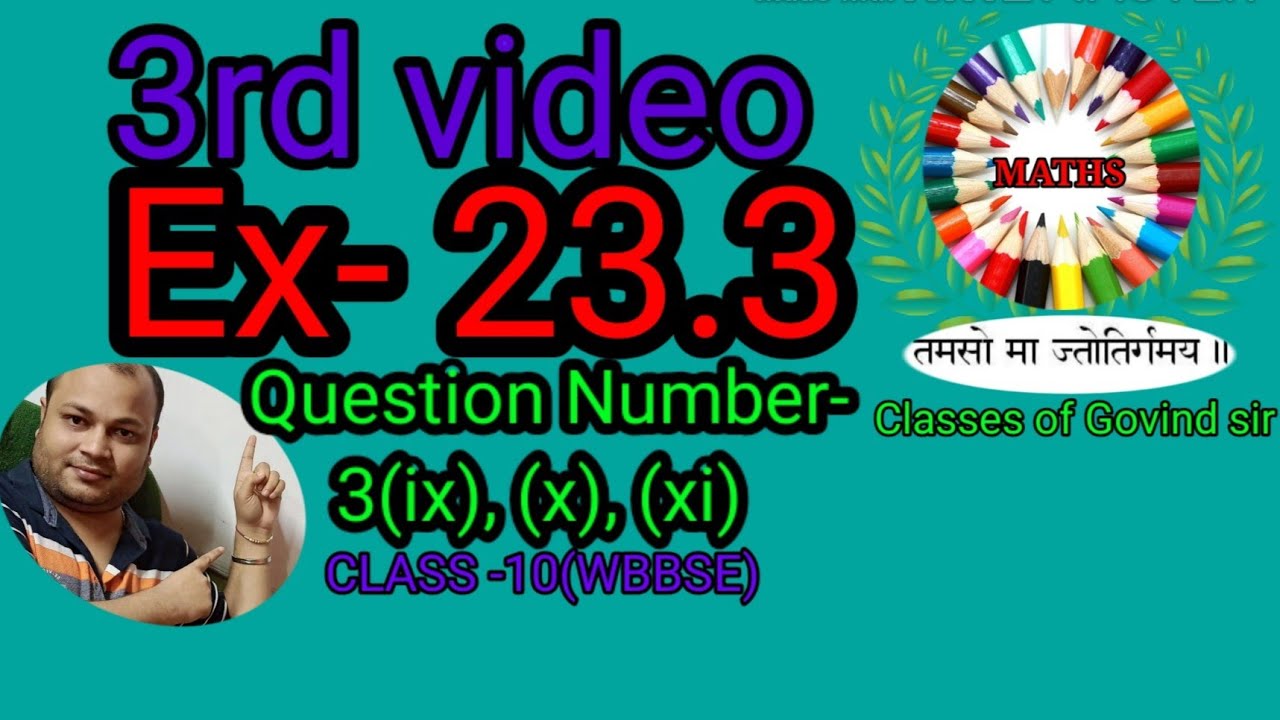 Ex 23 3 Maths West Bengal Board Madhyamik Class 10 Classes ex-23-3-maths-west-bengal-board-madhyamik-class-10-classes