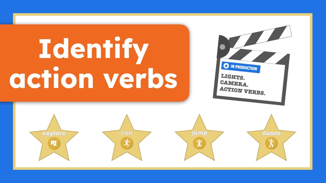 Lights, Camera, Action Verbs! Learn All About Action Verbs & How They ...