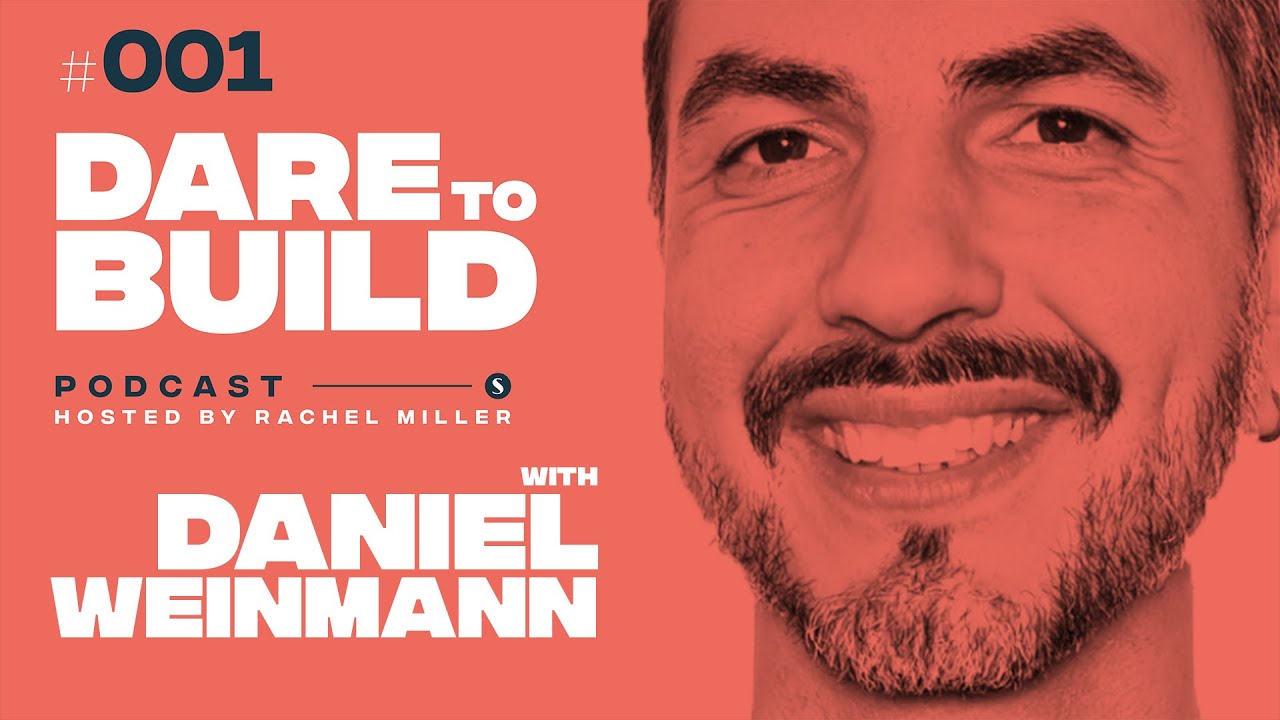 The Builder Daniel Weinmann From Seasoned Ep 01 Dare To Build Hosted By Rachel Miller
