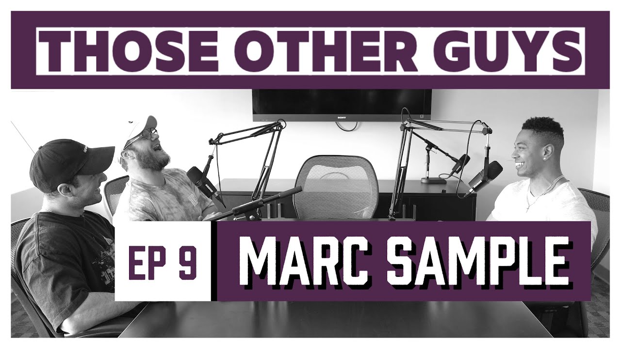 Those Other Guys - Episode #9: Marc Sample - YouTube