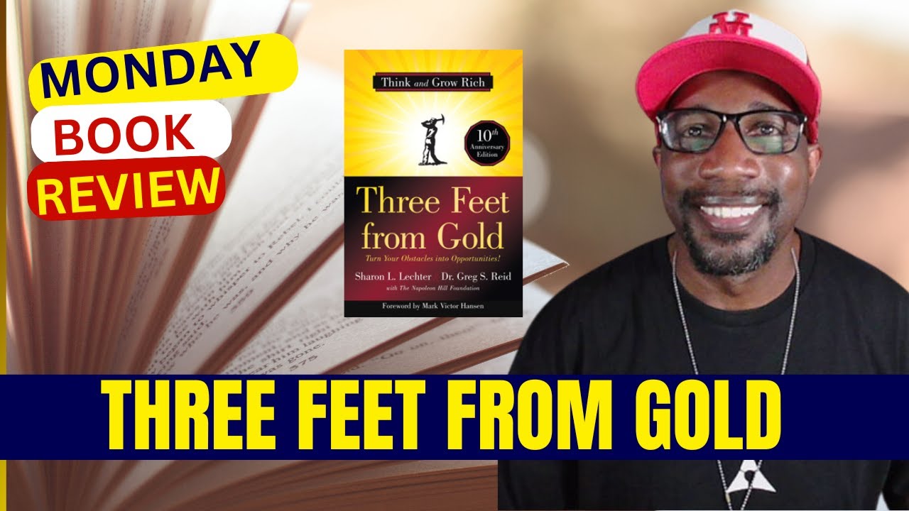 Book Review Monday: Three Feet From Gold Ep 206 |Mindset | Success | Dr ...