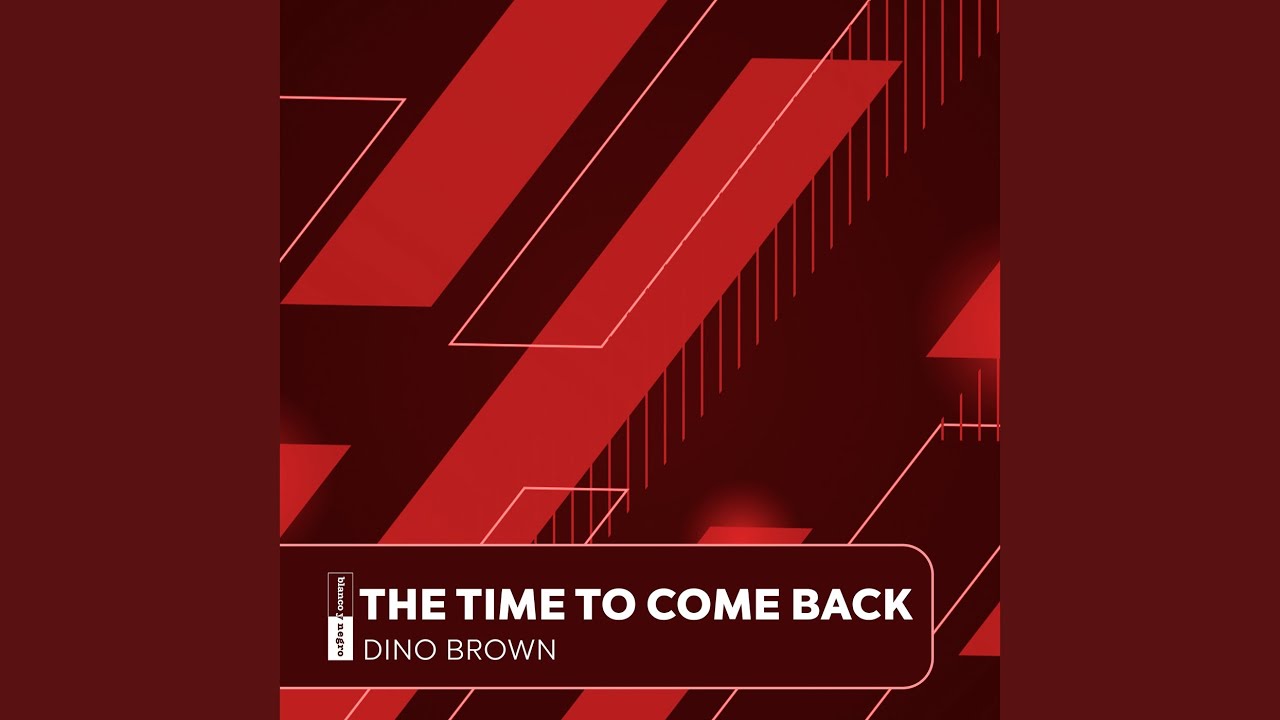 The Time To Come Back - YouTube